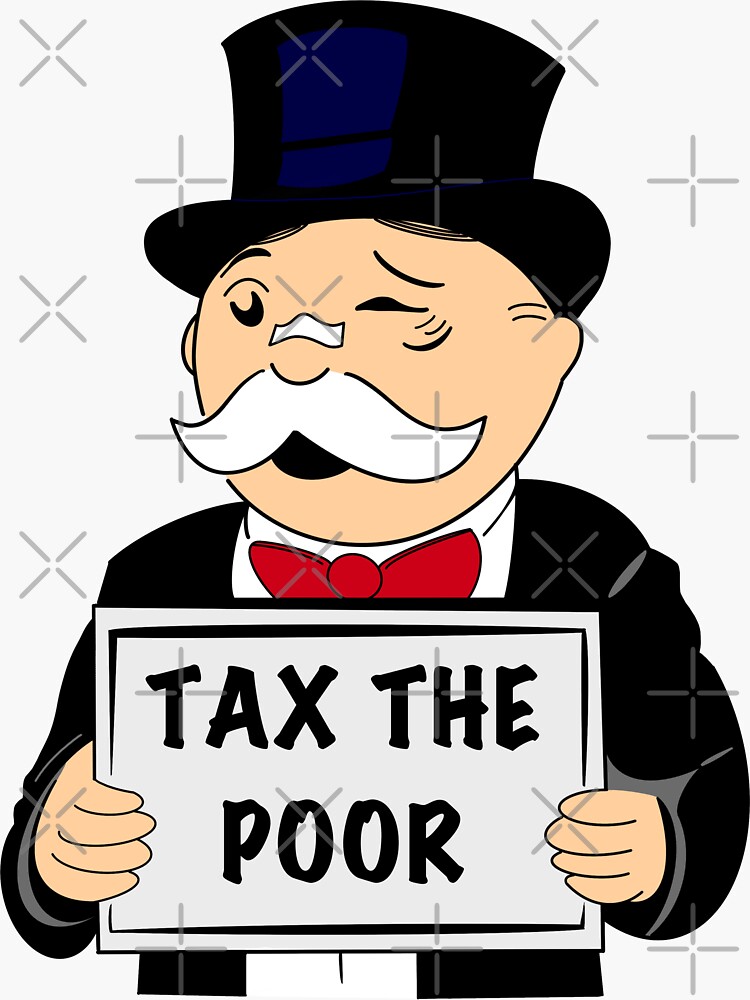 "Tax The Poor Monopoly Man" Sticker for Sale by TestingN-cap | Redbubble