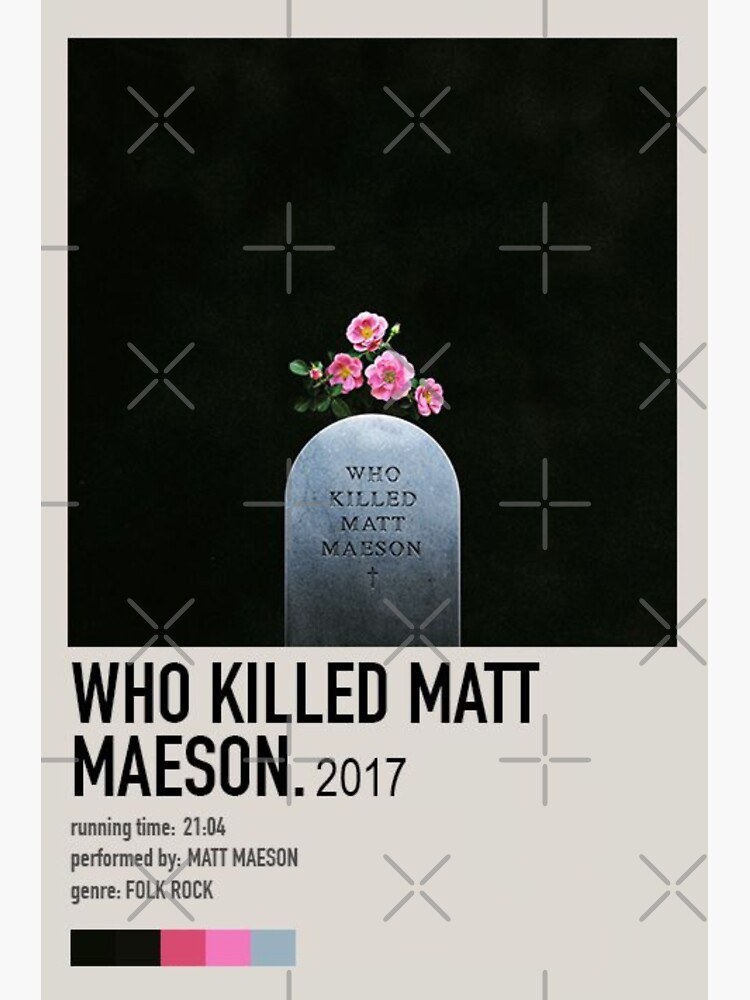"who killed matt maeson" Sticker for Sale by creative-spaces | Redbubble
