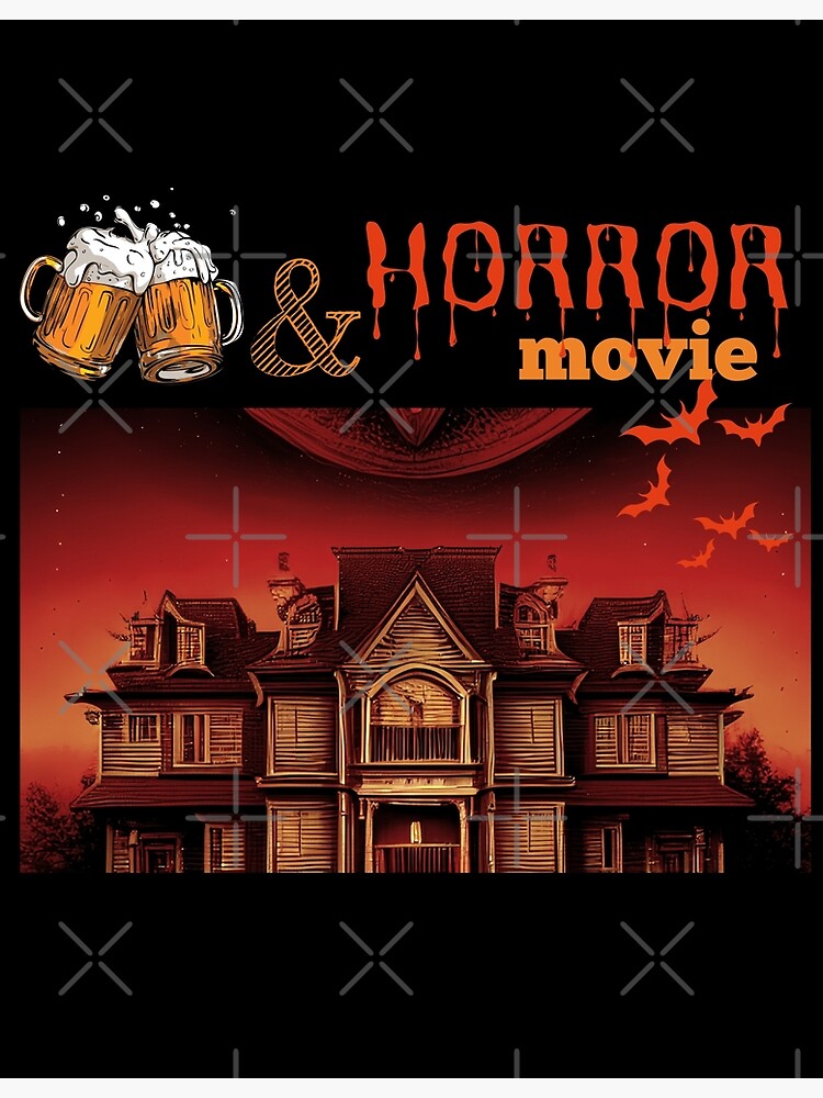 "Beer and horror movies" Poster for Sale by praveendake | Redbubble
