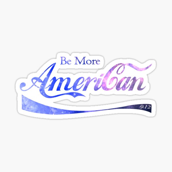 "Mattoa Be More American" Sticker for Sale by Carbonning | Redbubble