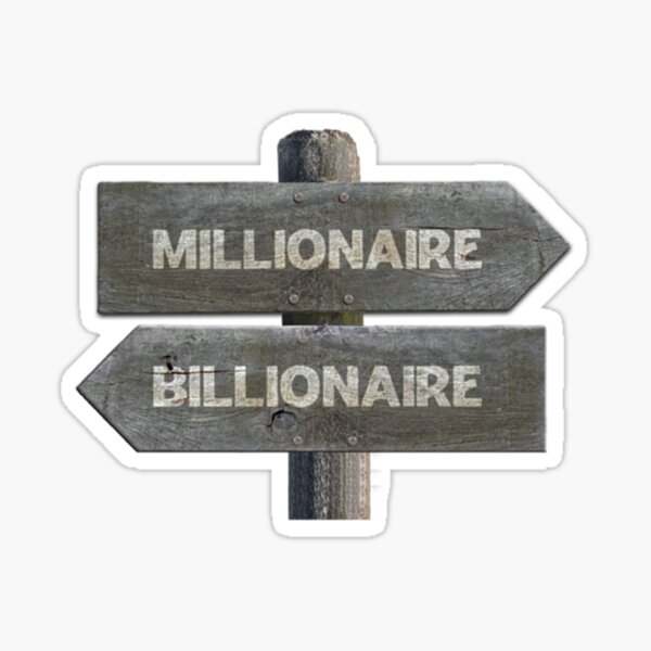 "Millionaire " Sticker for Sale by roderickgarrick | Redbubble