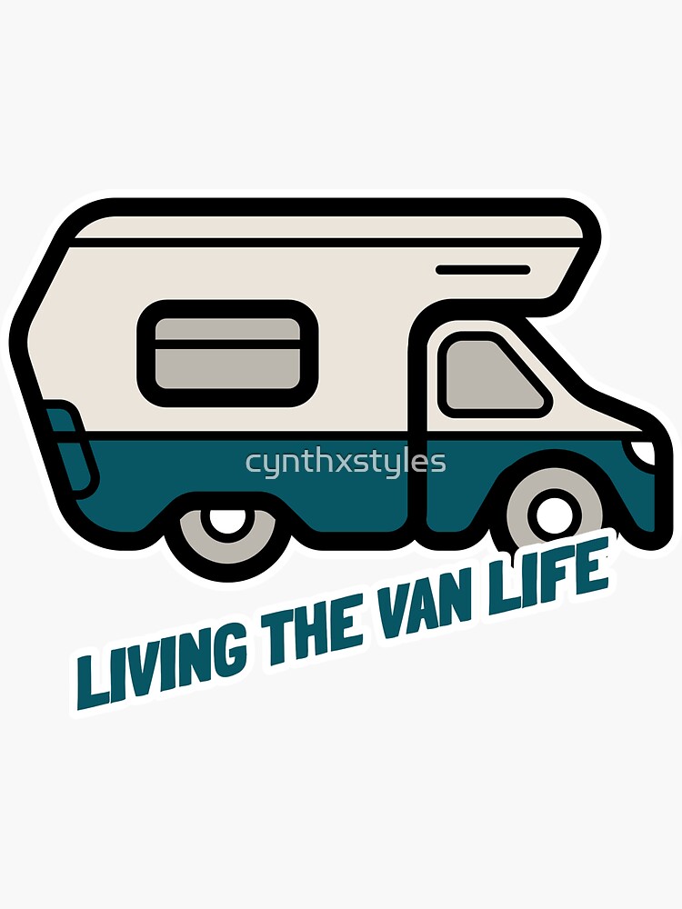 "Living the Van Life" Sticker for Sale by cynthxstyles | Redbubble