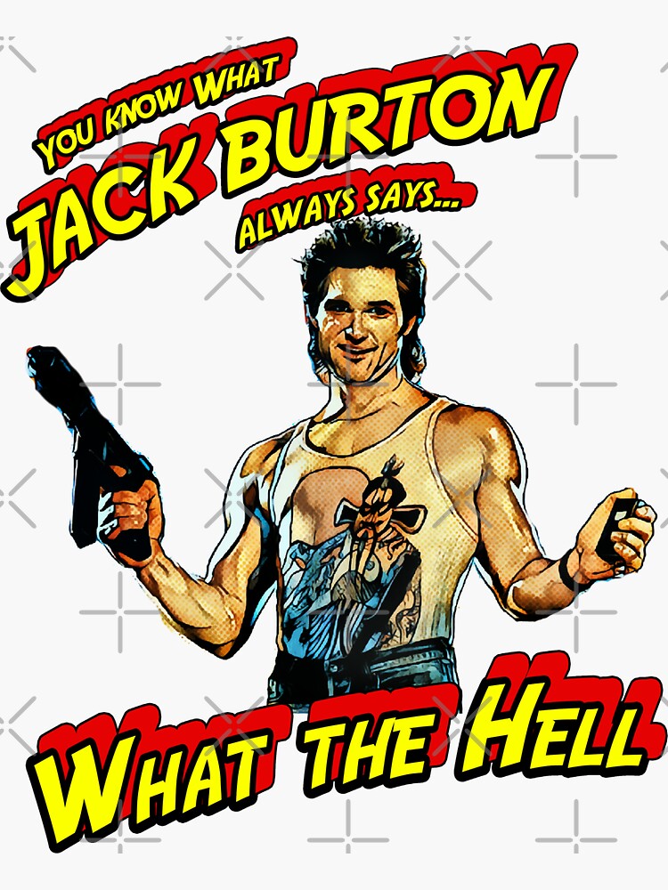 "Jack Burton" Sticker for Sale by JTK667 | Redbubble