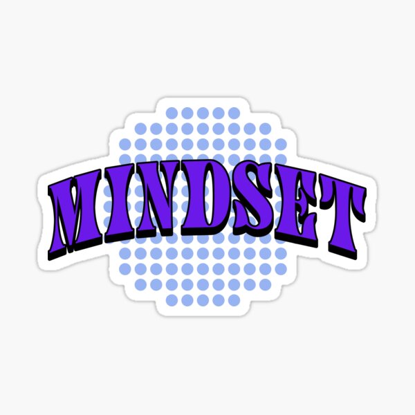"Mindset Quotes" Sticker for Sale by ArtBySymone | Redbubble