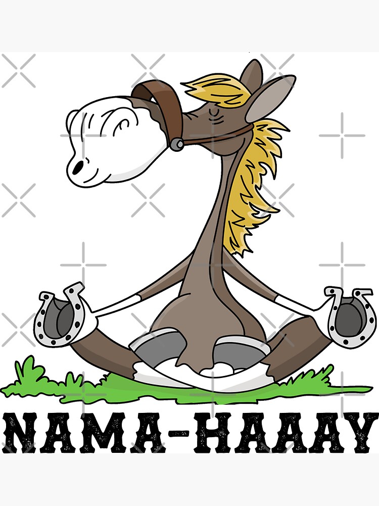 "Funny Horse Humor - Nama-Haaay - Horse Doing Yoga" Sticker for Sale by ...