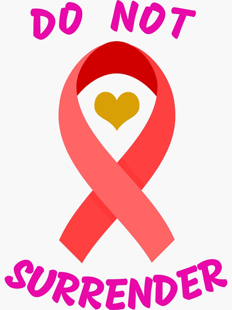 "Do not surrender - motivational text / quote / cancer" Sticker for ...