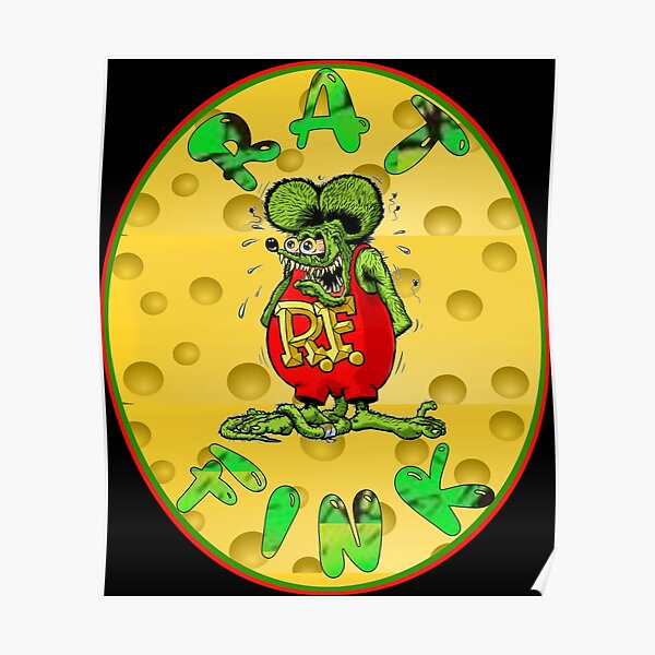 Rat Fink Rat Fink Rat Fink Poster For Sale By World Art 4 U Redbubble