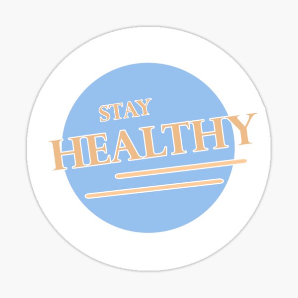 "Stay Healthy" Sticker for Sale by Reble Apparel | Redbubble