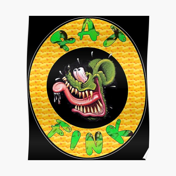 Rat Fink Rat Fink Rat Fink Poster For Sale By World Art 4 U Redbubble
