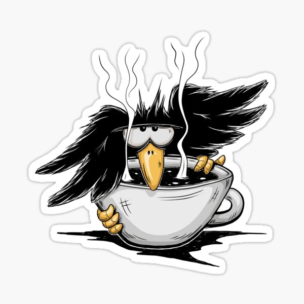"Grumpy Crow Raven In Coffee Fun" Sticker for Sale by Skizzenmonster ...