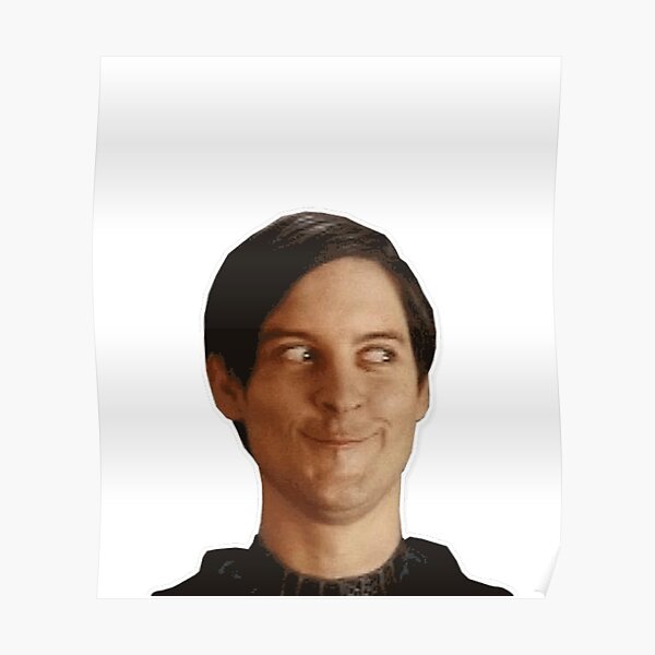 "Tobey Maguire Meme" Poster for Sale by ManiaPupShop | Redbubble