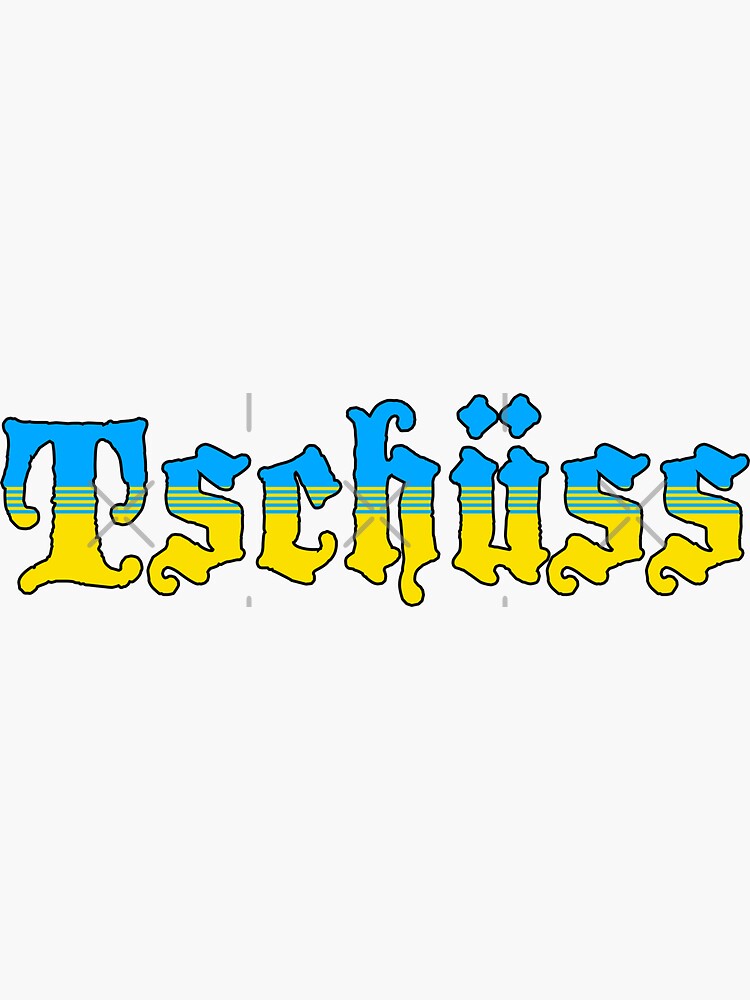 " Tschüss (goodbye) German " Sticker for Sale by UniqueDesignHub ...