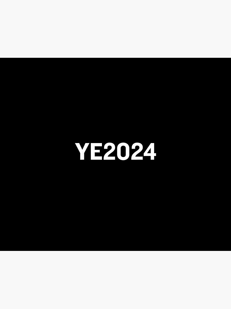 Ye 2024 Premium Matte Vertical Poster sold by Emre Kaya | SKU 40596669 ...