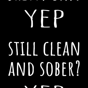 "Still Sober I - NA AA 12 Step Recovery Sobriety" Sticker for Sale by ...