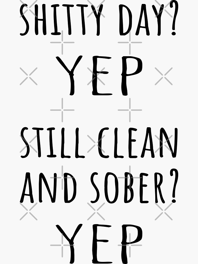 "Still Sober I - NA AA 12 Step Recovery Sobriety" Sticker for Sale by ...