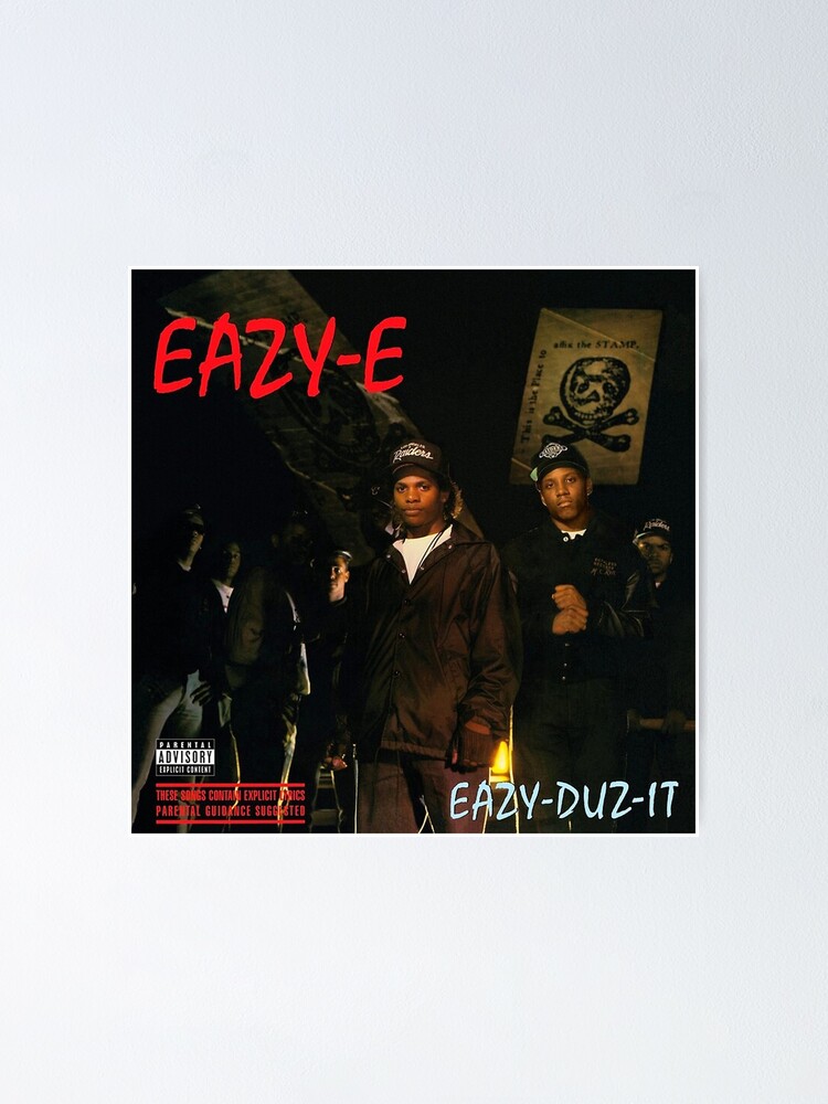 "Eazy-E Eazy-Duz-It" Poster for Sale by RAPOLDUSA | Redbubble