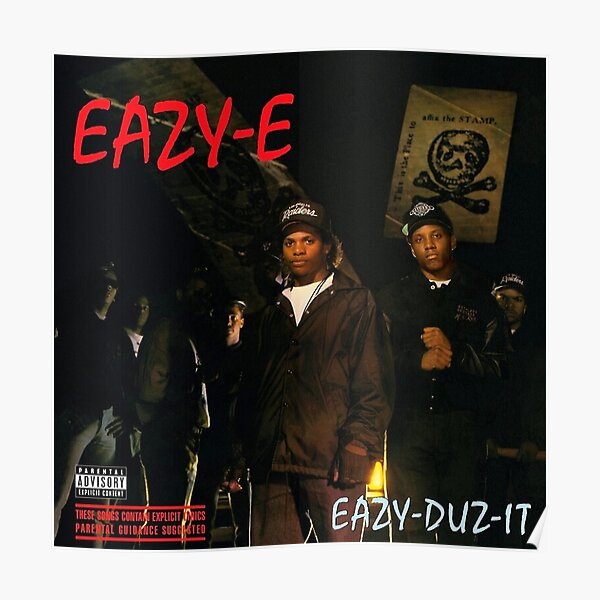 "Eazy-E Eazy-Duz-It" Poster for Sale by RAPOLDUSA | Redbubble