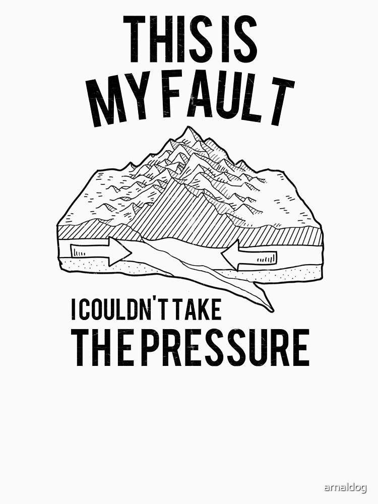 "This Is My Fault Tee Geology Pun Funny Geologist Humor " T-shirt for ...