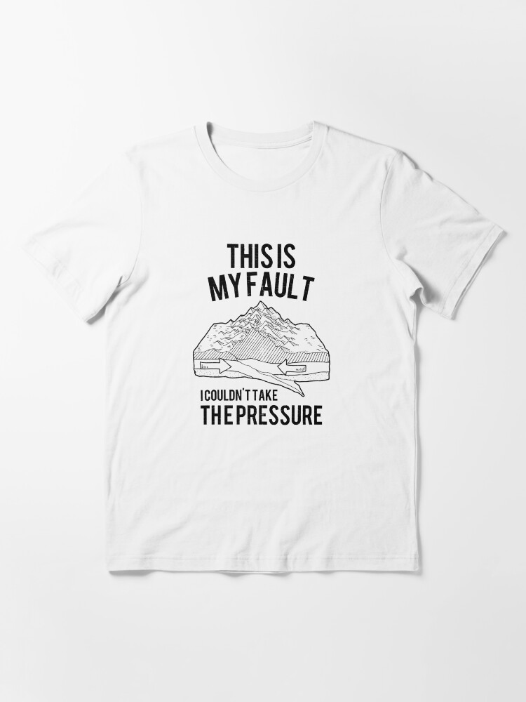 "This Is My Fault Tee Geology Pun Funny Geologist Humor " T-shirt for ...