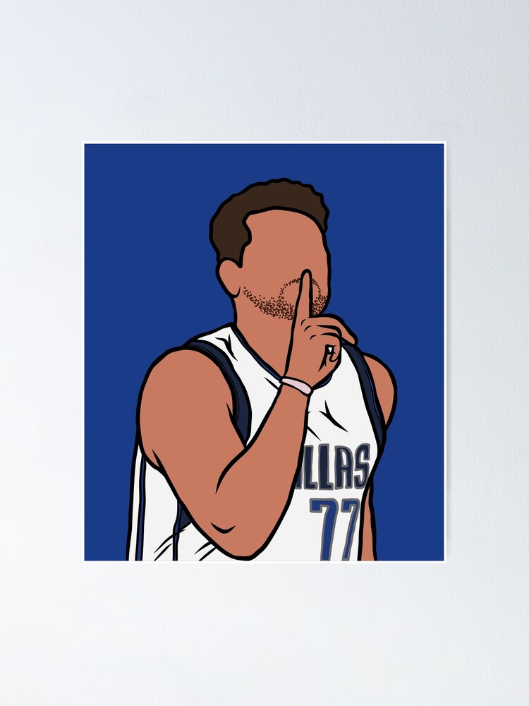 "Luka Doncic "Shhh" Celebration" Poster for Sale by RatTrapTees | Redbubble