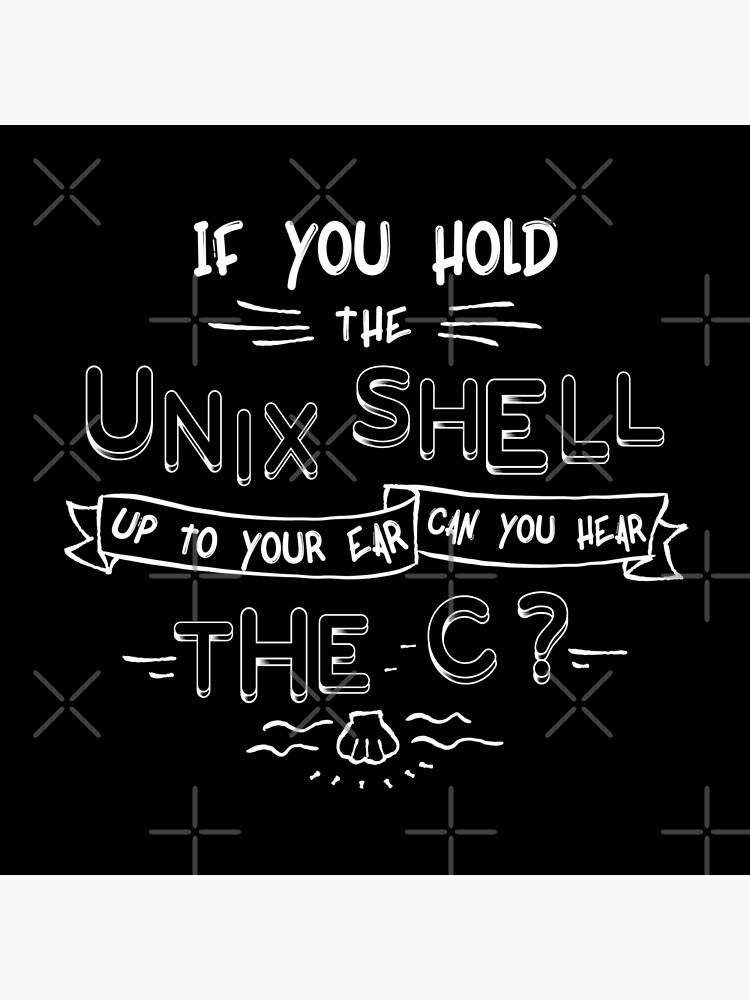 "If You Hold The Unix Shell - Funny Programming Jokes" Poster by ...