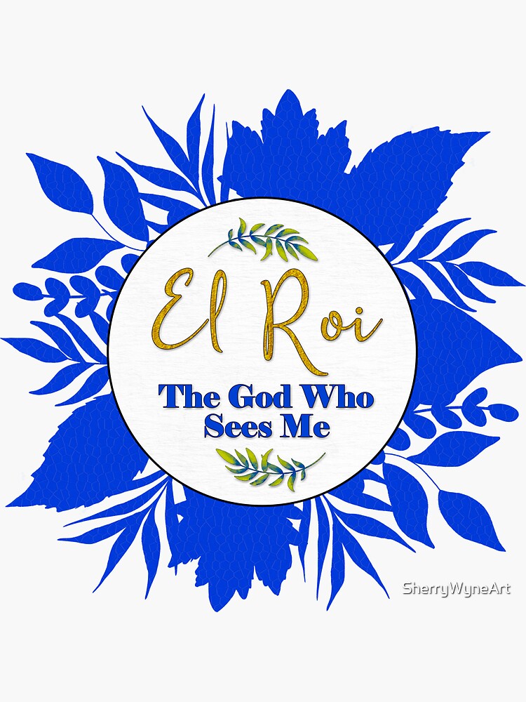 Pegatina «NOMBRES DE DIOS EL ROI - EL DIOS QUE ME VE» de SherryWyneArt ...