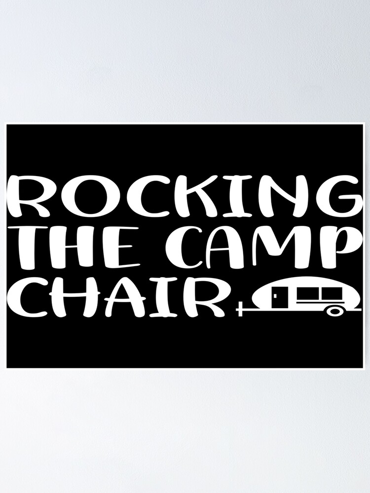 "Rocking the camp chair" Poster for Sale by phassystore | Redbubble