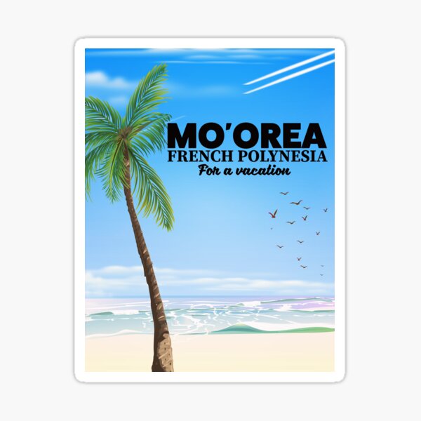"Mo'orea French Polynesia" Sticker for Sale by vectorwebstore | Redbubble
