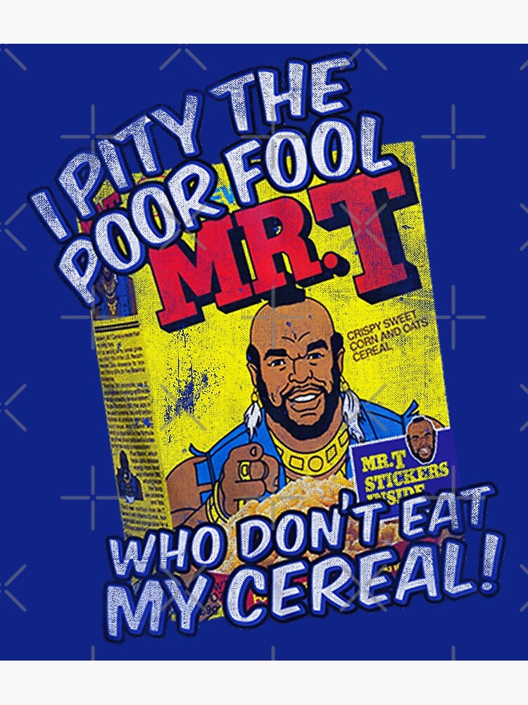 "Mr.T Cereal Breakfast Vintage " Poster for Sale by mike80s | Redbubble