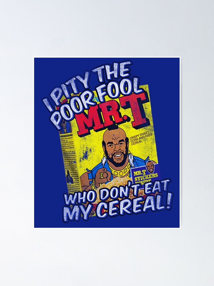 "Mr.T Cereal Breakfast Vintage " Poster for Sale by mike80s | Redbubble