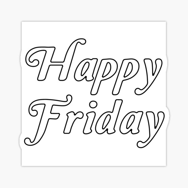 "Happy Friday" Sticker for Sale by dodgemdesigns | Redbubble
