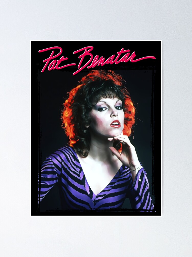 "Pat Benatar" Poster for Sale by LRB2012 | Redbubble
