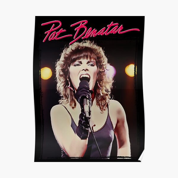 "Pat Benatar" Poster for Sale by LRB2012 | Redbubble