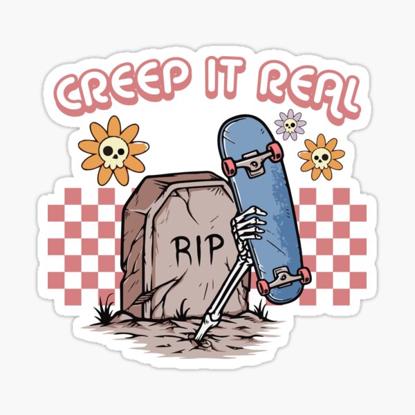 "Creep it real rip" Sticker for Sale by Elgarnaoui | Redbubble