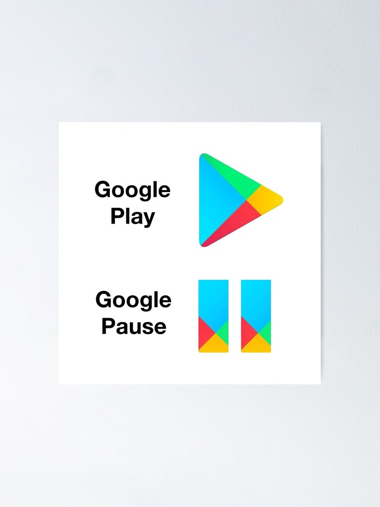 "GOOGLE PAUSE PARODY LOGO" Poster for Sale by IncubeeWords | Redbubble