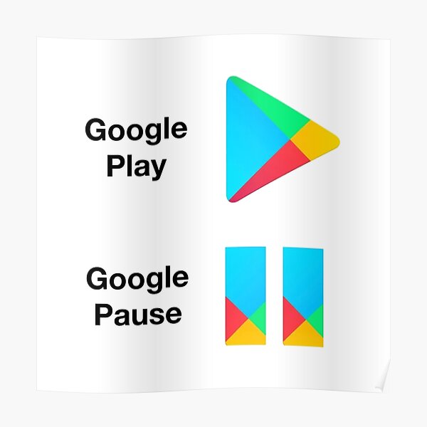 "GOOGLE PAUSE PARODY LOGO" Poster for Sale by IncubeeWords | Redbubble