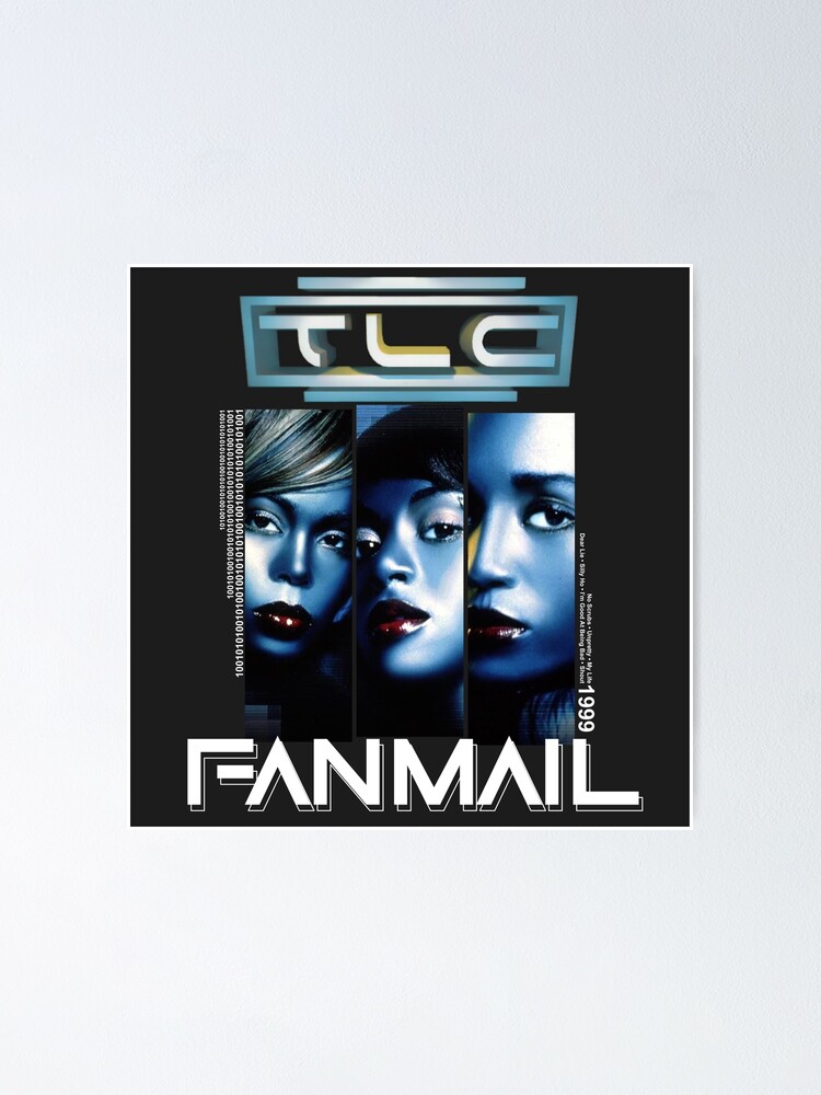 "TLC - FanMail" Poster for Sale by McDolphinJuice | Redbubble