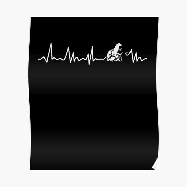 "Heartbeat Weld Cool Welding Life For Welder" Poster for Sale by ...