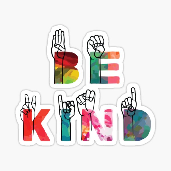 "Choose Kindness Gestures ABC Sign Language Graphic" Sticker for Sale ...