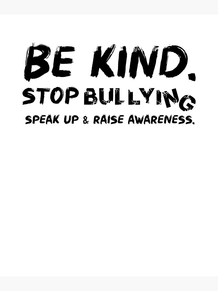"Stop Bullying, Be Kind Teaching Kindness Inspire Graphics" Poster for ...