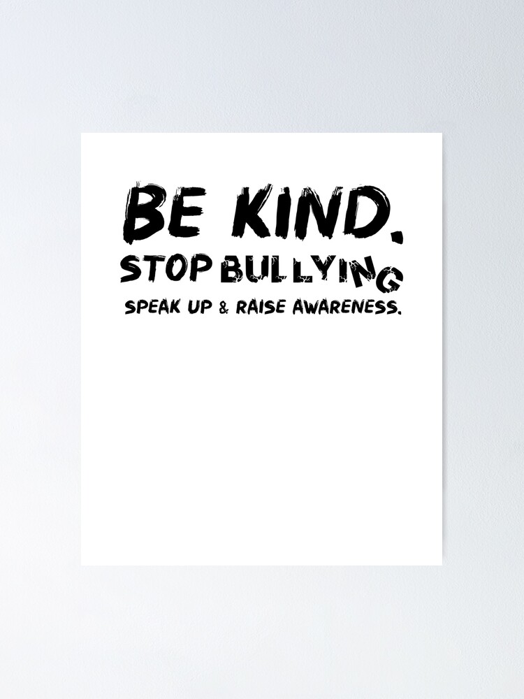 "Stop Bullying, Be Kind Teaching Kindness Inspire Graphics" Poster for ...
