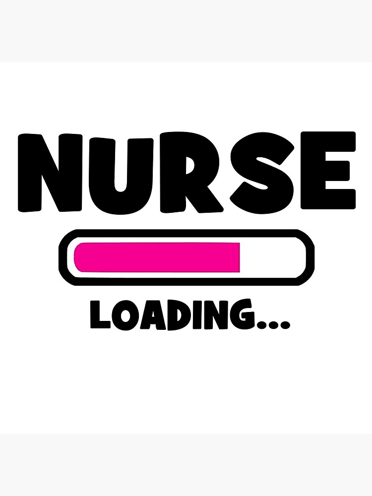 "Nurse - Loading" Poster by haxamin | Redbubble