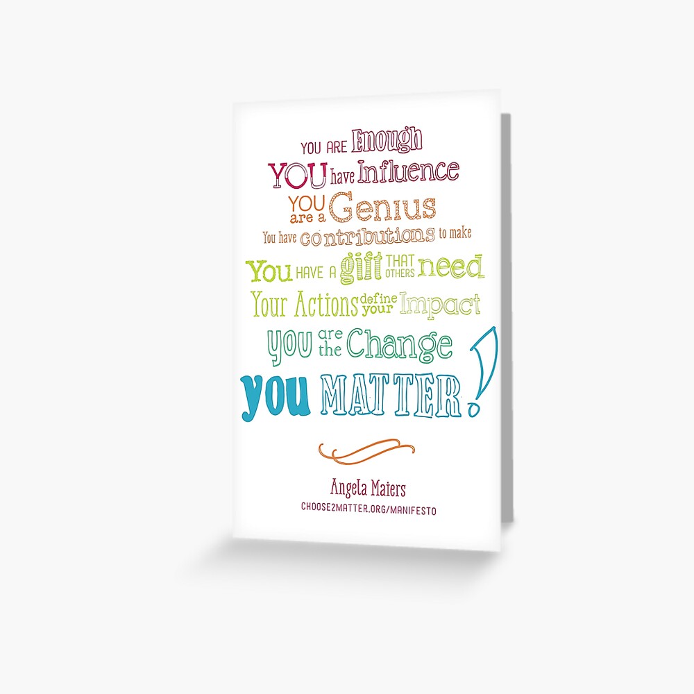 "You Matter Manifesto Greeting Cards & Postcards" Greeting Card by ...