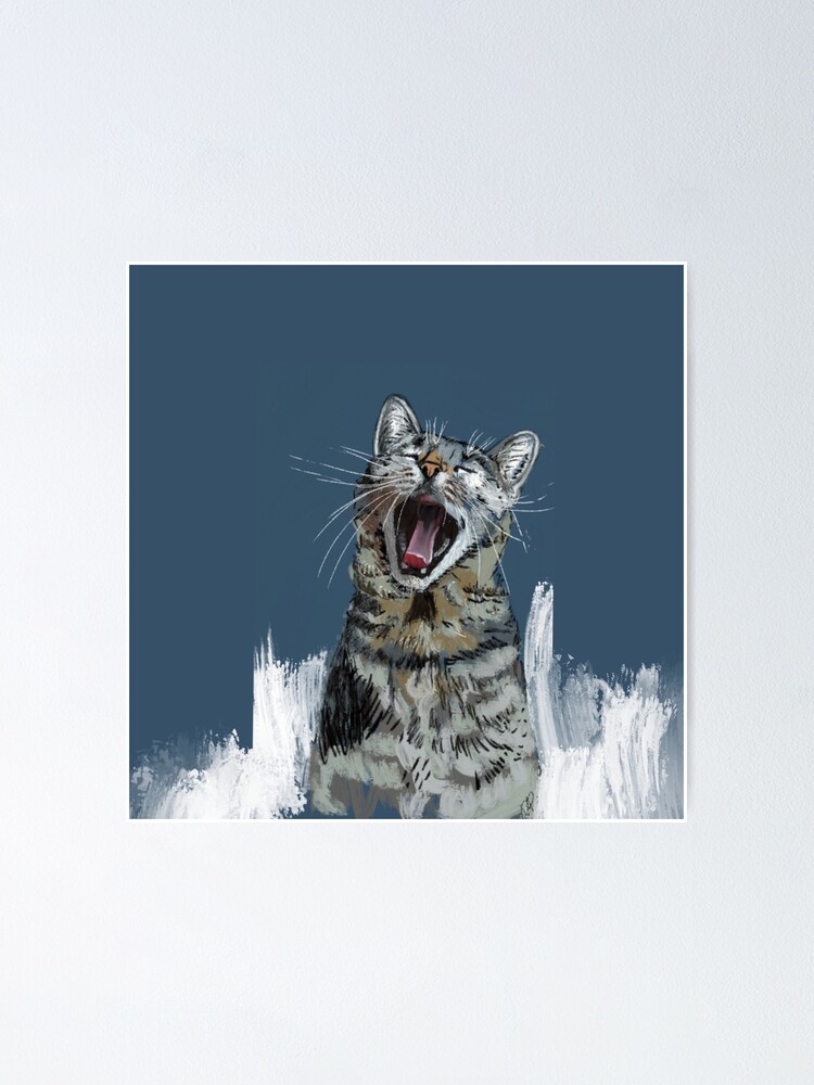 Cute Kitty Yawning Poster For Sale By Missdebi27 Redbubble