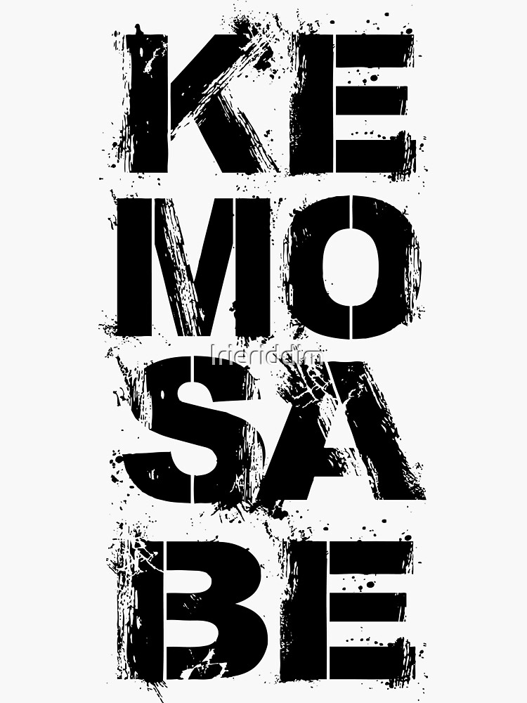 "kemosabe" Sticker for Sale by Irieriddim | Redbubble