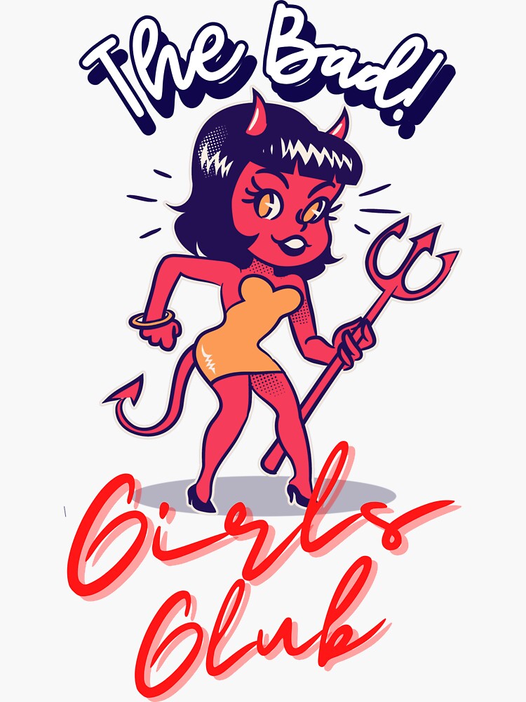 The Bad Girls Club Funny Design Sticker For Sale By Ninesevenfour Redbubble