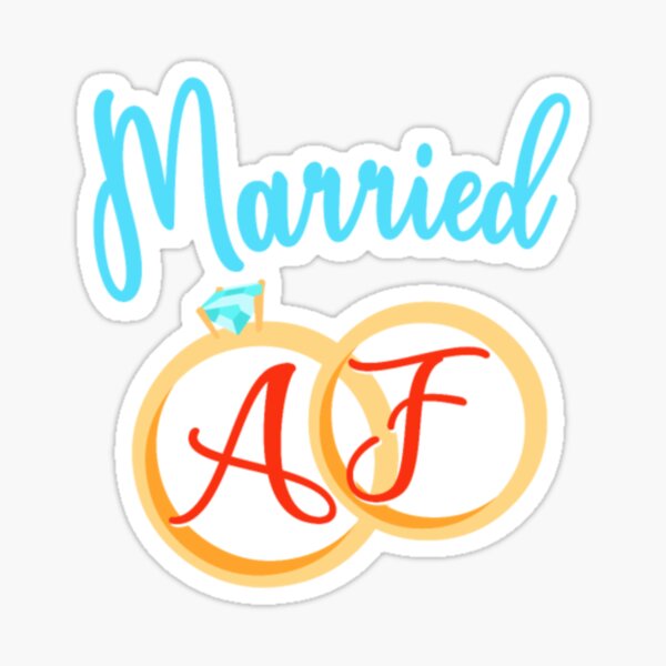 "Married AF Funny Wedding Party Gift Men Women" Sticker for Sale by ...