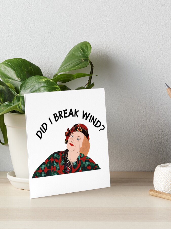 "Did I break wind?" Art Board Print for Sale by froggyleggs | Redbubble