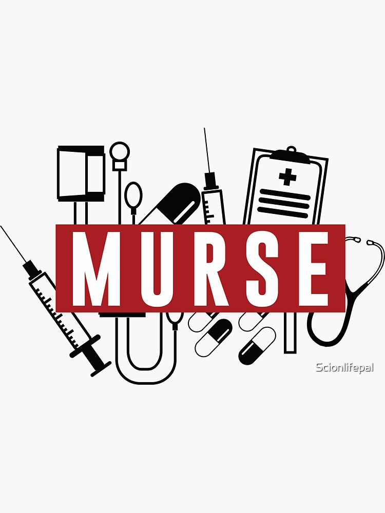 "Murse Male Nurse Mursing Man Nurse" Sticker for Sale by Scionlifepal ...