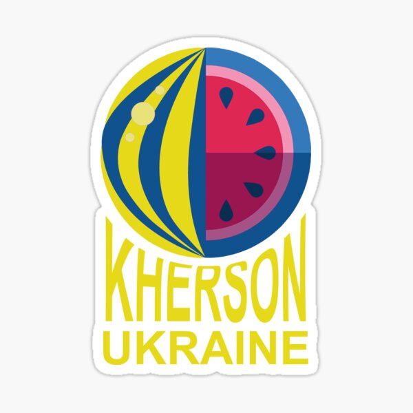 "Kherson is Ukraine Delicious Watermelons Ukrainian Symbol" Sticker for ...